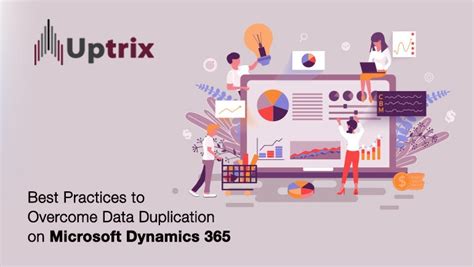 Tips To Smartly Improve Your Data Management On Microsoft Dynamics 365