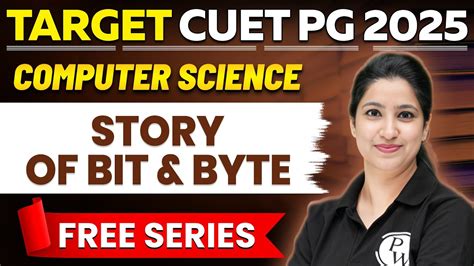 Cuet Pg 2025 Computer Science Story Of Bit And Byte All Important