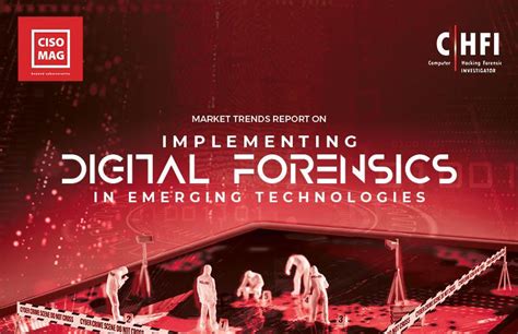 Implementing Digital Forensics In Emerging Technologies