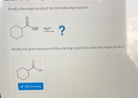 Solved Predict The Major Product For The Following