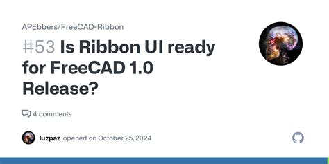 Is Ribbon Ui Ready For Freecad 10 Release · Issue 53 · Apebbers