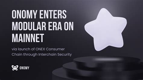 onomy enters modular era onex chain now live on mainnet via ics by
