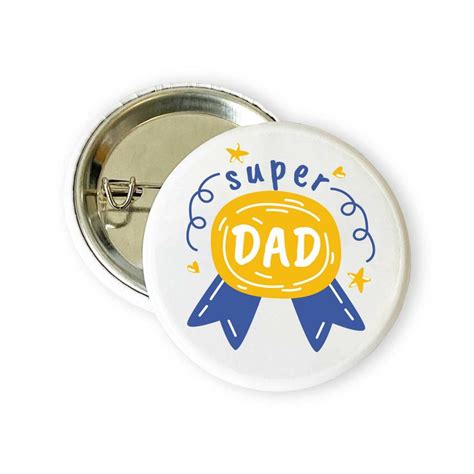 Super Dad Badge Pin Button Badge Fathers Day T 38mm Button