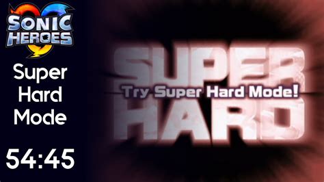Sonic Heroes Super Hard Mode Speedrun 5445 Youtube
