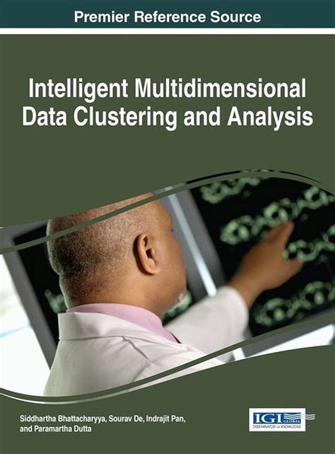 Intelligent Multidimensional Data Clustering And Analysis 9781522517764 Computer Science Books