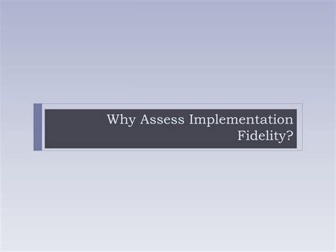 Ppt A Procedure For Assessing Fidelity Of Implementation In Experiments Testing Educational