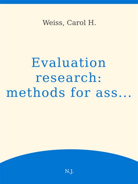 Evaluation Research Methods For Assessing Program Effectiveness