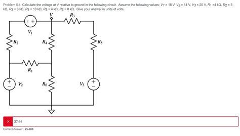 Solved Problem Calculate The Voltage At V Relative To Chegg Com