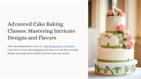 Ppt Advanced Cake Baking Classes Mastering Intricate Designs And