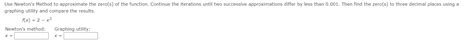 Solved Use Newton S Method To Approximate The Zero S Of Chegg