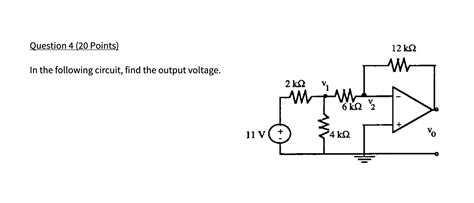 Solved In The Following Circuit Find The Output Voltage Chegg