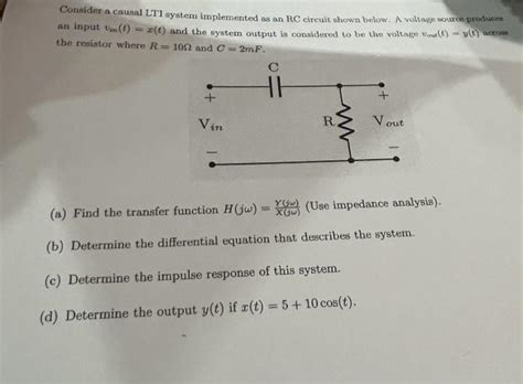 Solved Consider A Causal LTI System Implemented As An RC Chegg Com