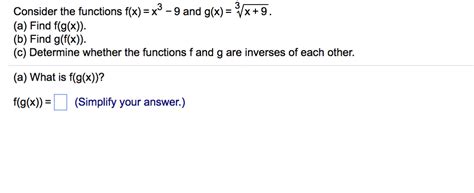 Solved Consider The Functions F X X 3 9 And G X