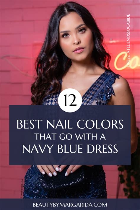 12 Best Nail Colors That Go With A Navy Blue Dress Navy Blue Dress
