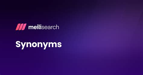 Synonyms — Meilisearch Documentation