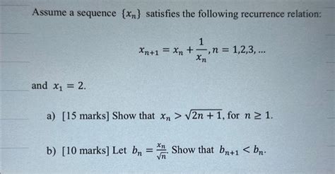 Solved Assume A Sequence Xn Satisfies The Following