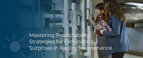 Mastering Predictability Strategies For Eliminating Surprises In Facility Maintenance Sitelogiq