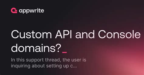 Custom Api And Console Domains Threads Appwrite