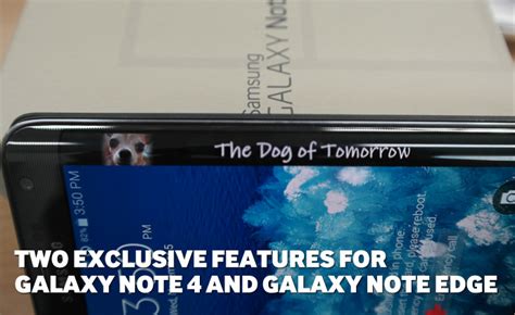 Two Exclusive Features For Galaxy Note 4 And Galaxy Note Edge Samsung Global Newsroom