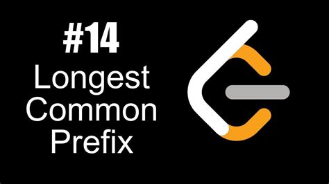 solved leetcode 14 longest common prefix youtube