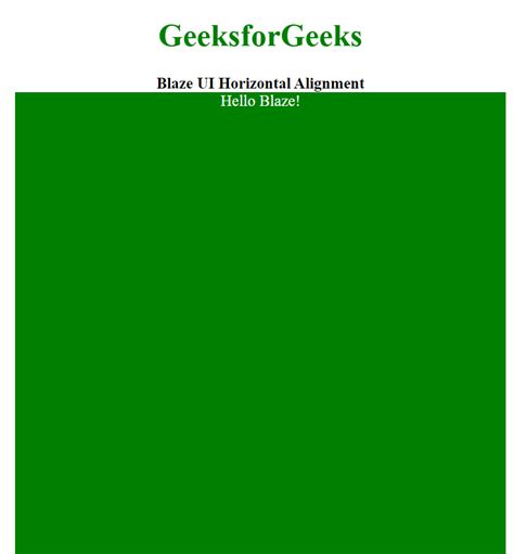Blaze UI Alignment Horizontal GeeksforGeeks Blaze UI Alignment Horizontal GeeksforGeeks