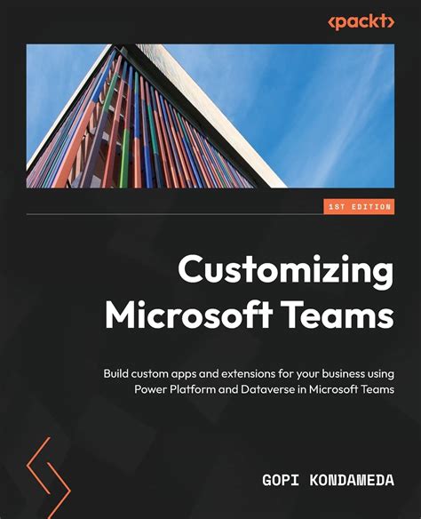 Customizing Microsoft Teams Build Custom Apps And Uae Ubuy