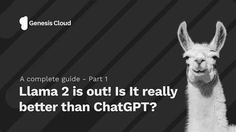 llama 2 is out is it really better than chatgpt here is what you need