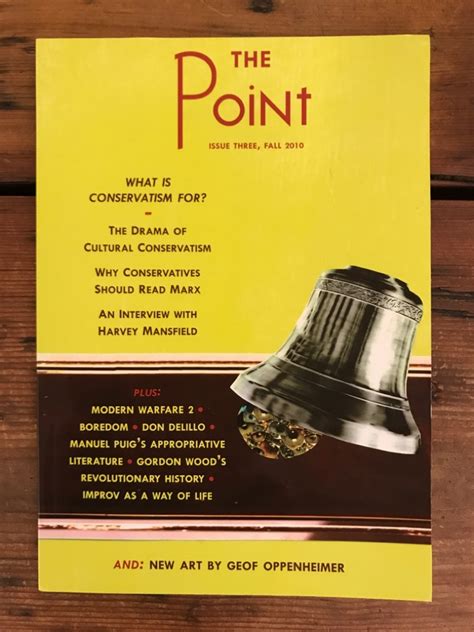 The Point Issue Three 3 Fall 2010 What Is Conservatism For The