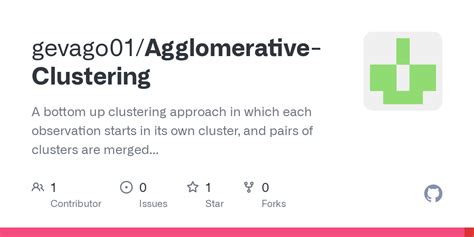GitHub Gevago Agglomerative Clustering A Bottom Up Clustering Approach In Which Each