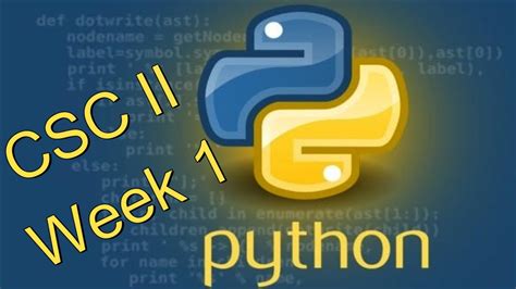 Csc Ii Week 1 Python 14 Week Course Youtube