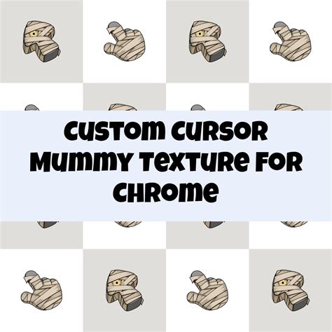 Cursor Custom Cursor Mummy Texture For Chrome For Chrome Cursor Space