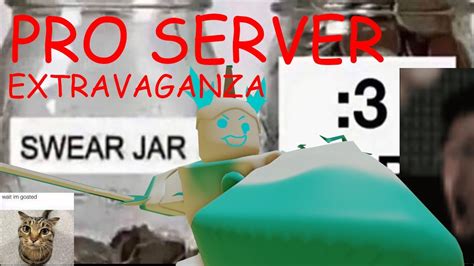 [p ] The Pro Server Extravaganza Youtube