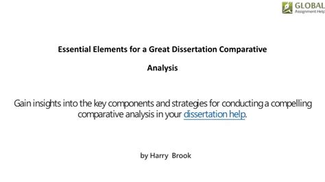 Ppt Essential Elements For A Great Dissertation Comparative Analysis