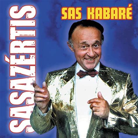 Spiele Sasazértis Sas Kabaré Von Sas József Auf Amazon Music Ab