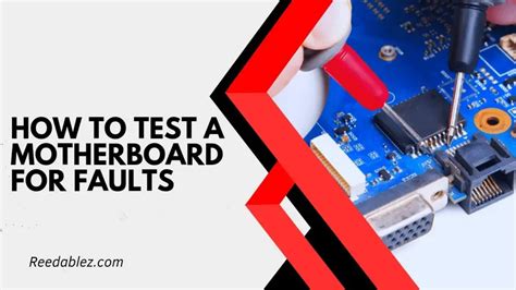 How To Test A Motherboard For Faults Must Have Info Reed Reedablez