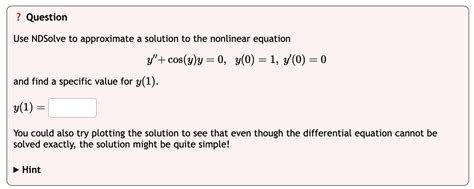 Solved Use NDSolve To Approximate A Solution To The Chegg