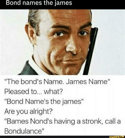 Bondulance Memes Best Collection Of Funny Bondulance Pictures On Ifunny