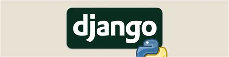 Why Is Django The Most Popular Python Based Web Development Framework