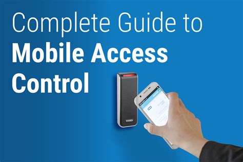 The Complete Guide To Mobile Access Control Digital ID