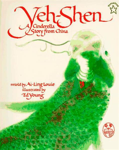 Yeh Shen A Cinderella Story From China Louie Ai Ling 9780698113886