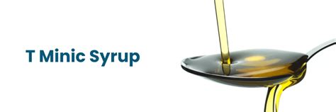T Minic Syrup Complete Guide On Uses And Benefits