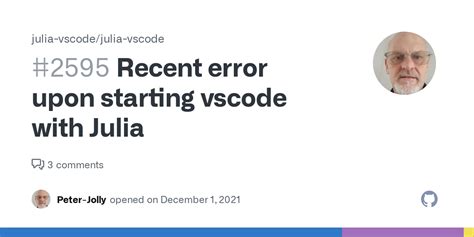 Recent Error Upon Starting Vscode With Julia · Issue 2595 · Julia