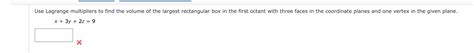 solved use lagrange multipliers to find the volume of the