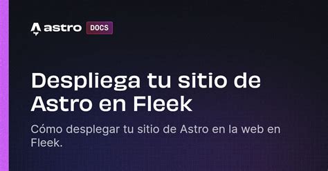 Despliega Tu Sitio De Astro En Fleek Docs