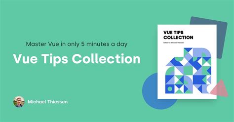 Vue Tips Collection Michael Thiessen Ebook Cheapuniverse