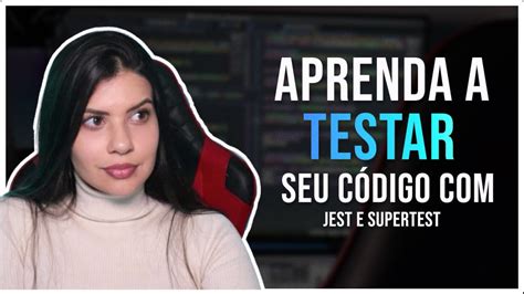 Teste De Integração No Node Com Jest E Supertest Youtube