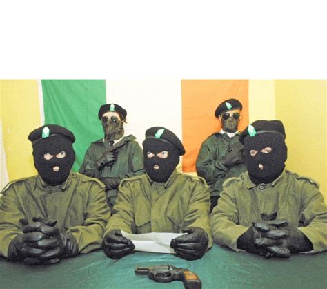 Create Meme Ira Army Of Ireland Ira Irish Republican Army Ira