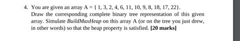Solved 4 You Are Given An Array A 1 3 2 4 6 11 10 Chegg Com