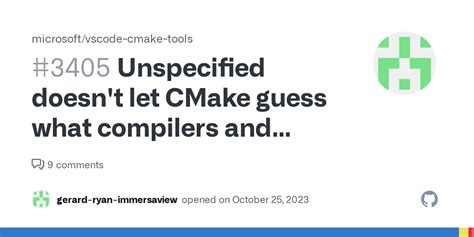 Unspecified Doesn T Let CMake Guess What Compilers And Environment To Use Issue