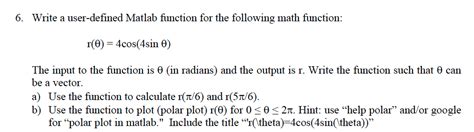 Solved Write A User Defined Matlab Function For The Chegg